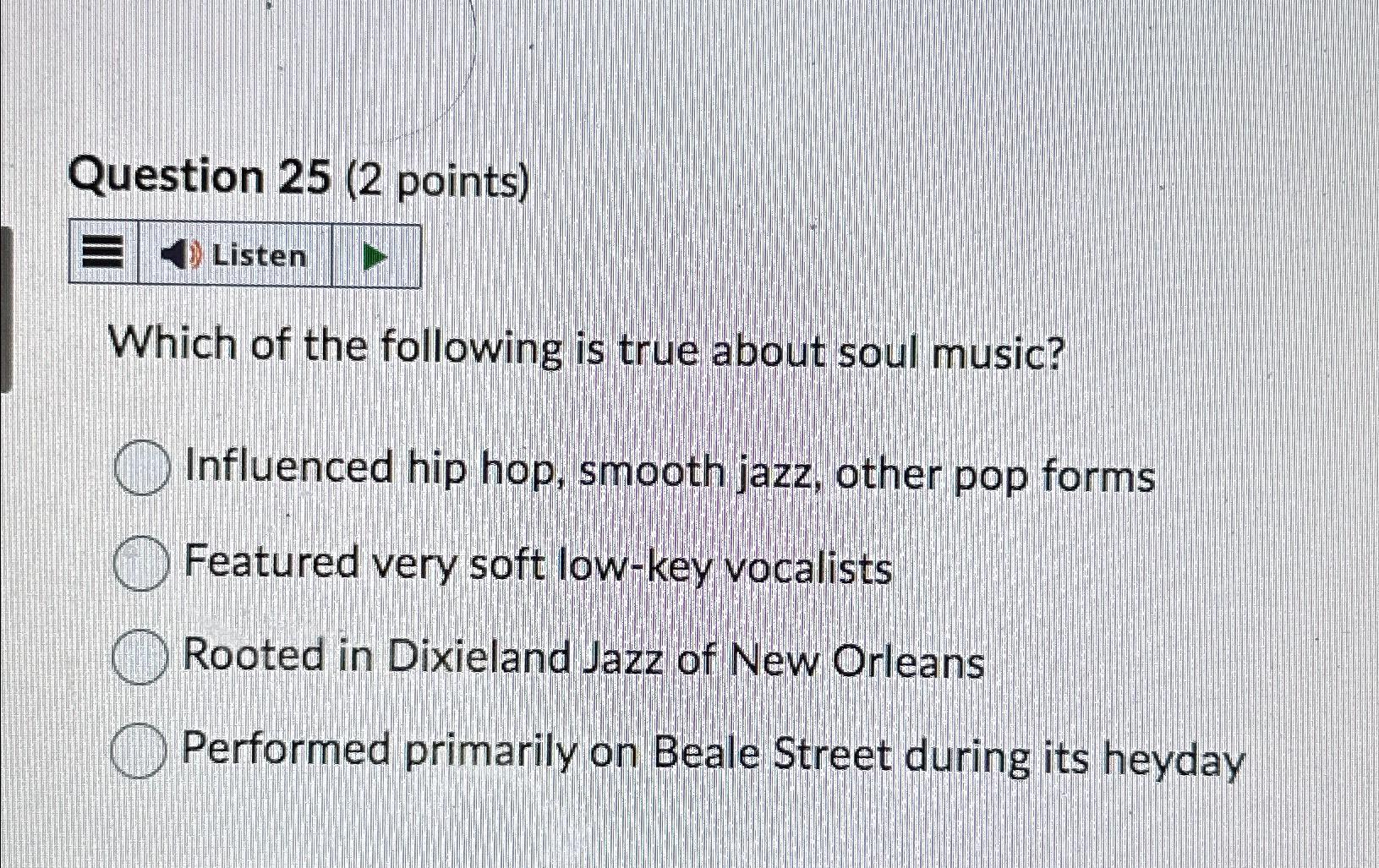 Solved Question 25 ( 2 points)ListenWhich of the following | Chegg.com Solved Question 25 ( 2 points)ListenWhich of the following | Chegg.com