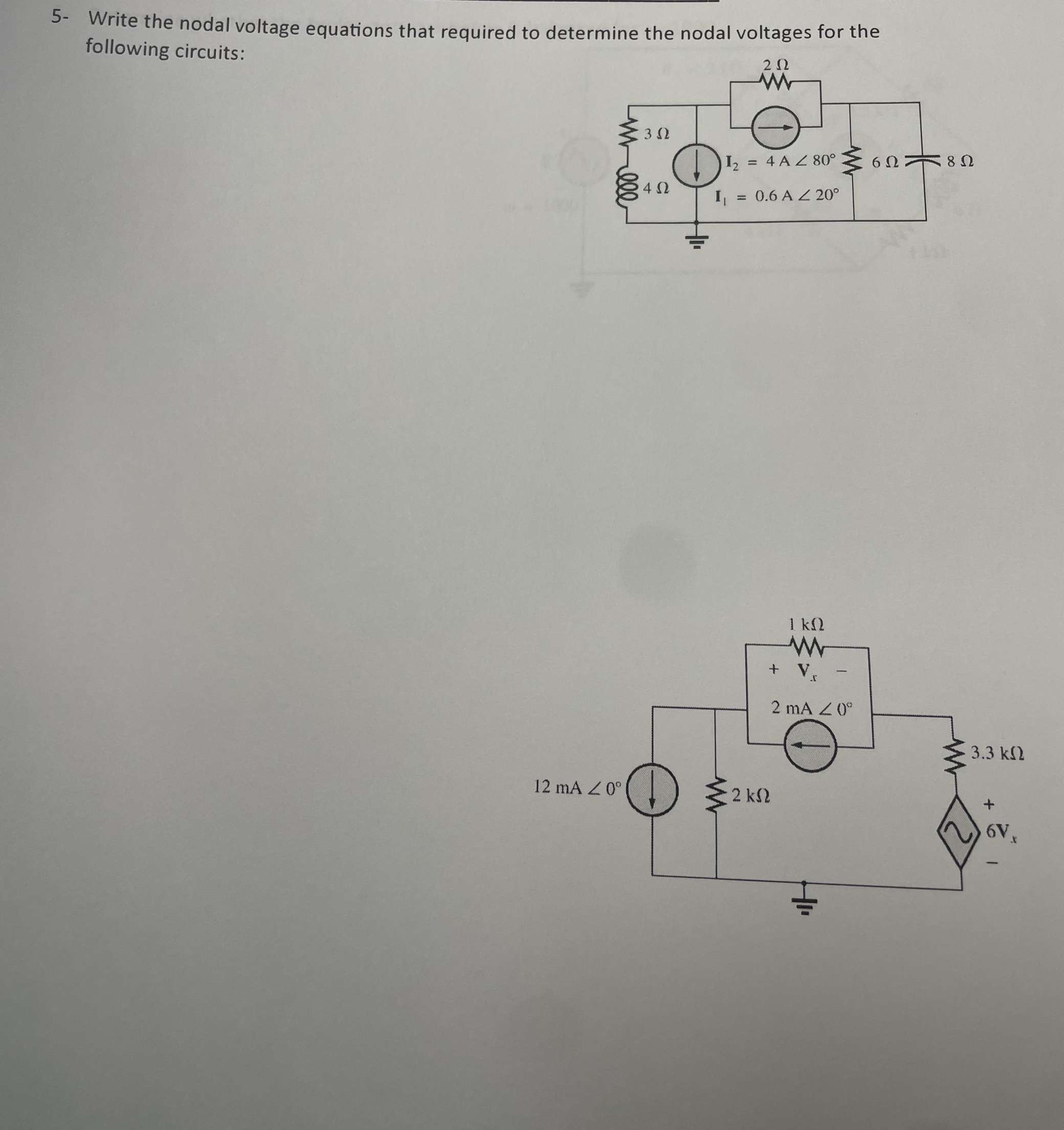 Solved 5- ﻿Write the nodal voltage equations that required | Chegg.com