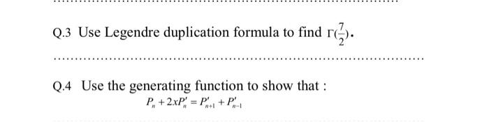 Solved Q.3 Use Legendre duplication formula to find rez). | Chegg.com