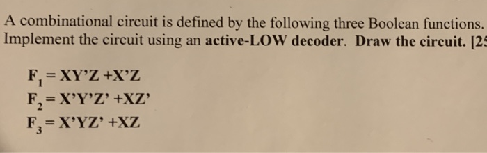 Solved A combinational circuit is defined by the following | Chegg.com