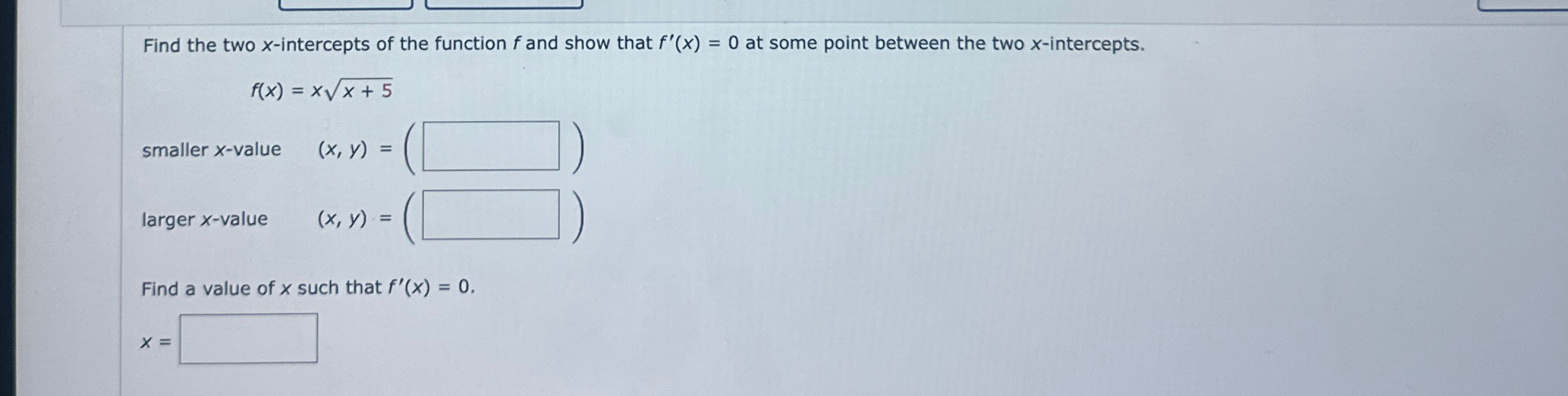 Solved Find the two x-intercepts of the function f ﻿and show | Chegg.com