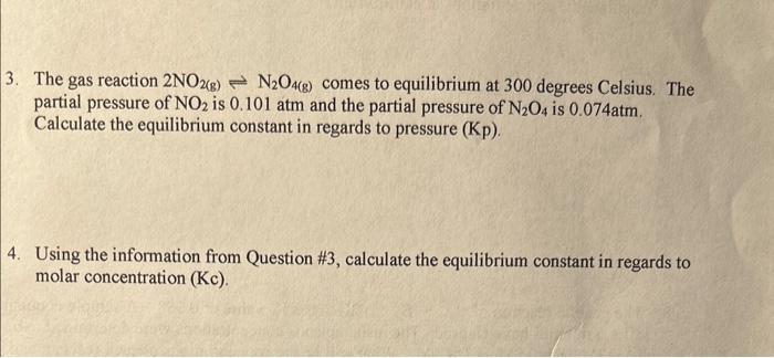 Solved The gas reaction 2NO2( g)⇌N2O4( g) comes to | Chegg.com