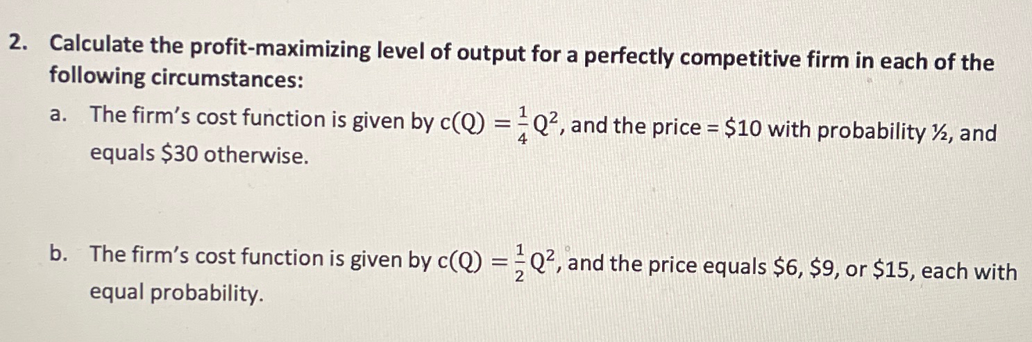 Solved Calculate the profit-maximizing level of output for a | Chegg.com