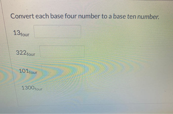 Solved Convert the following numbers from the given base | Chegg.com