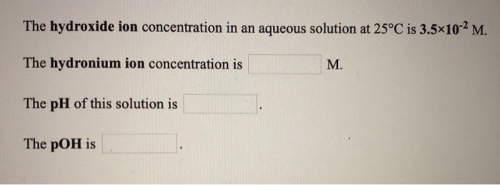 Solved The hydroxide ion concentration in an aqueous | Chegg.com