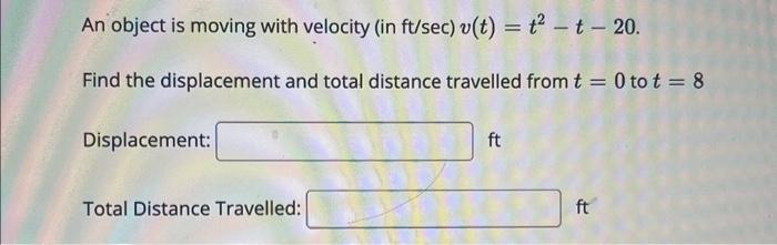 Solved An Object Is Moving With Velocity In Ft Sec