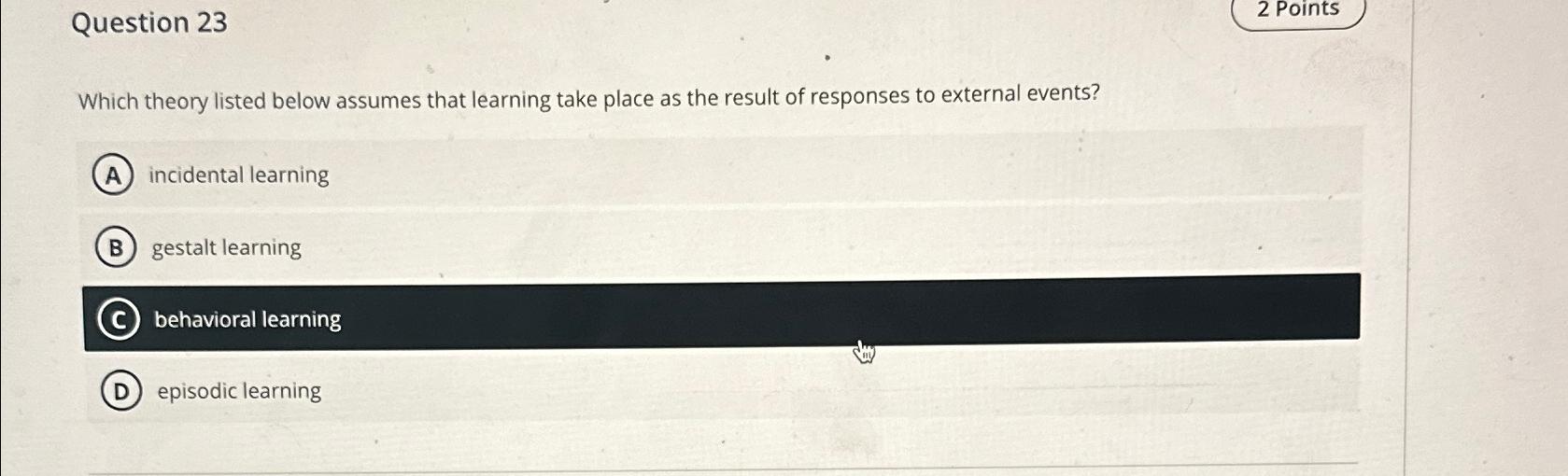 Solved Question 232 ﻿PointsWhich theory listed below assumes | Chegg.com