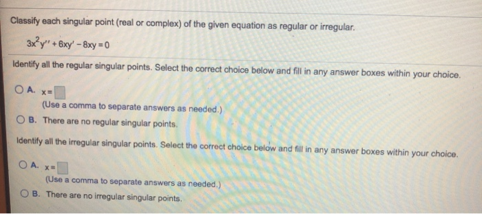 Solved Classify each singular point (real or complex) of the | Chegg.com