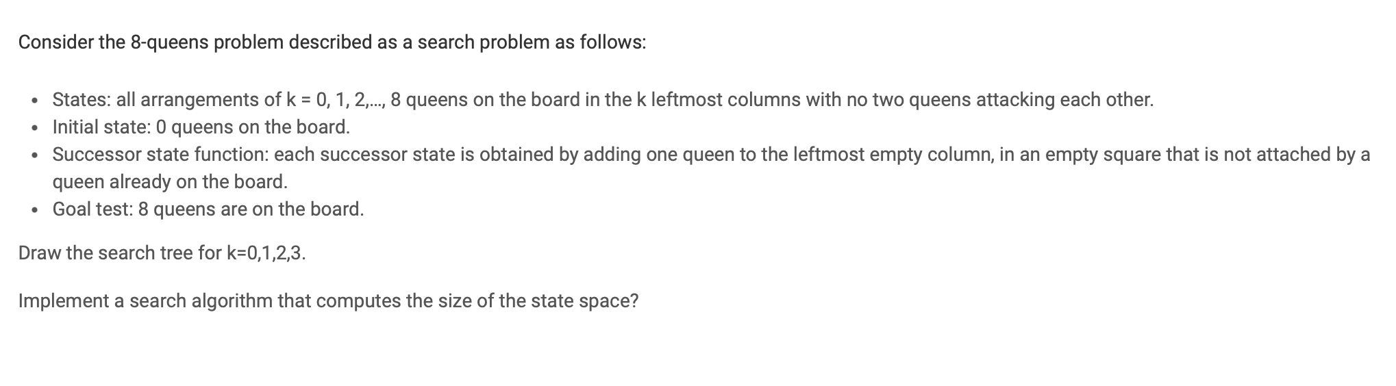 Solved Consider the 8-queens problem described as a search | Chegg.com