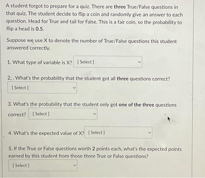 Solved A student forgot to prepare for a quiz. There are | Chegg.com