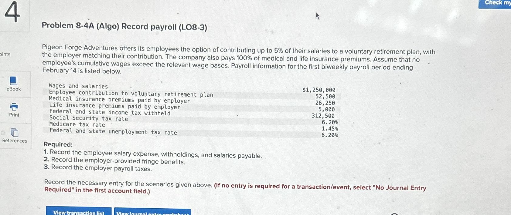 Solved check myProblem 8-4A (Algo) ﻿Record payroll | Chegg.com