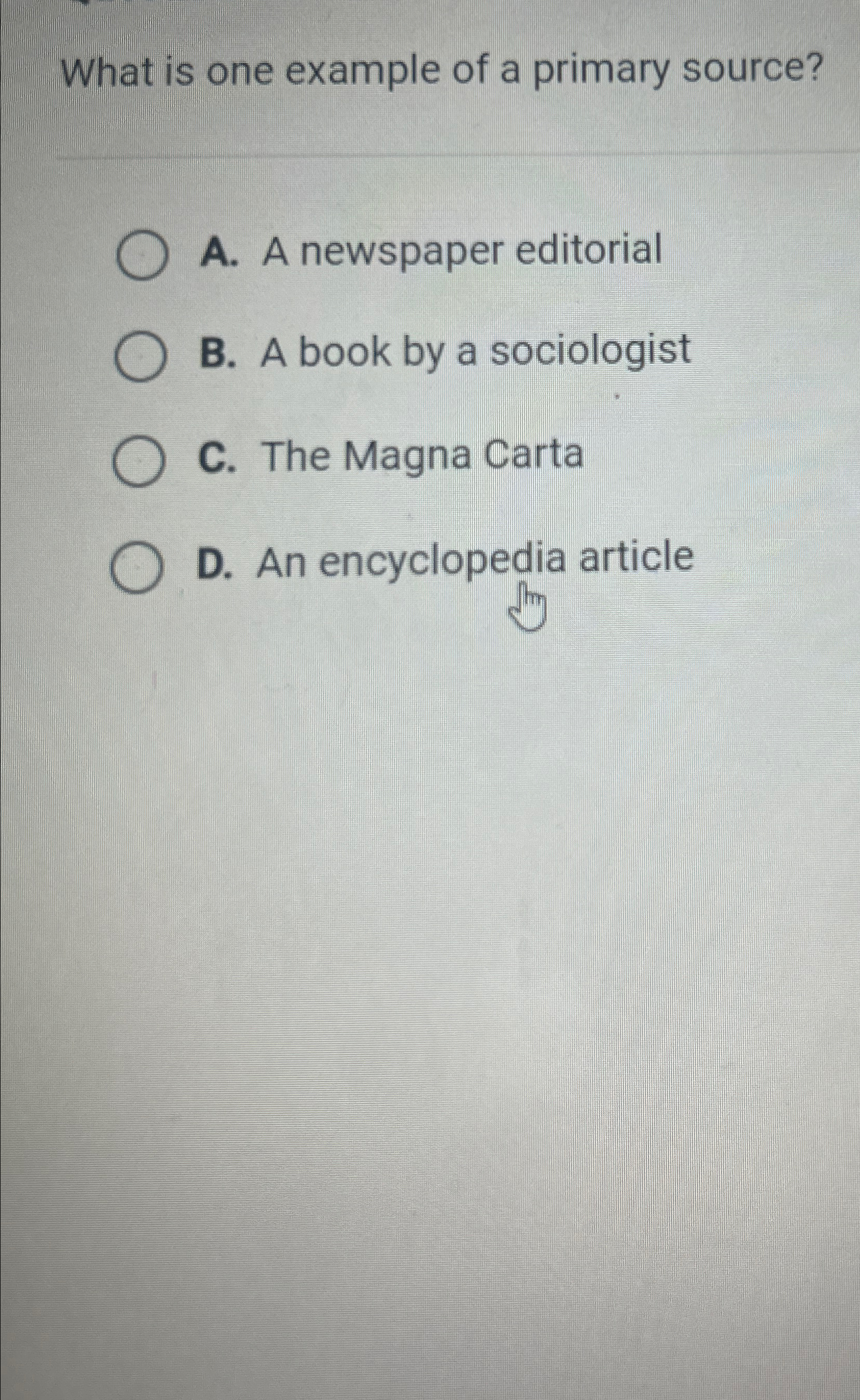 Solved What is one example of a primary source?A. ﻿A | Chegg.com