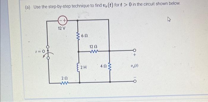 Solved (a) Use the step-by-step technique to find vo(t) for | Chegg.com