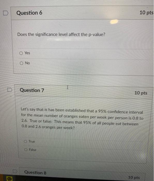 Solved Question 6 10 pts Does the significance level affect | Chegg.com Solved Question 6 10 pts Does the significance level affect | Chegg.com