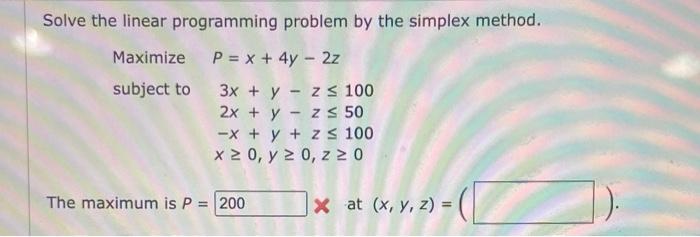 Solved Solve the linear programming problem by the simplex | Chegg.com