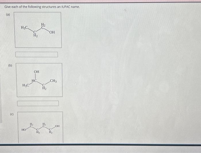 Give each of the following structures an IUPAC name. | Chegg.com