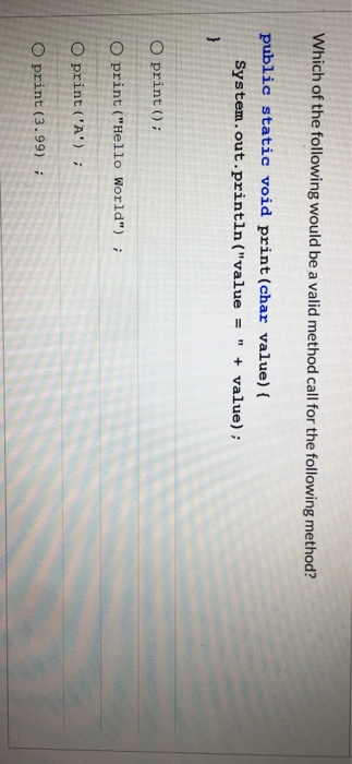 Solved Which of the following would be a valid method call | Chegg.com