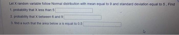Solved Let X random variable follow Normal distribution with | Chegg.com