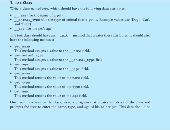 Solved 1. Pet Class Write a class named Pet, which should | Chegg.com
