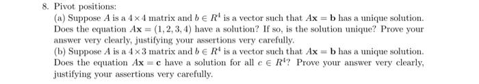 Solved 8. Pivot positions: (a) Suppose A is a 4×4 matrix and | Chegg.com