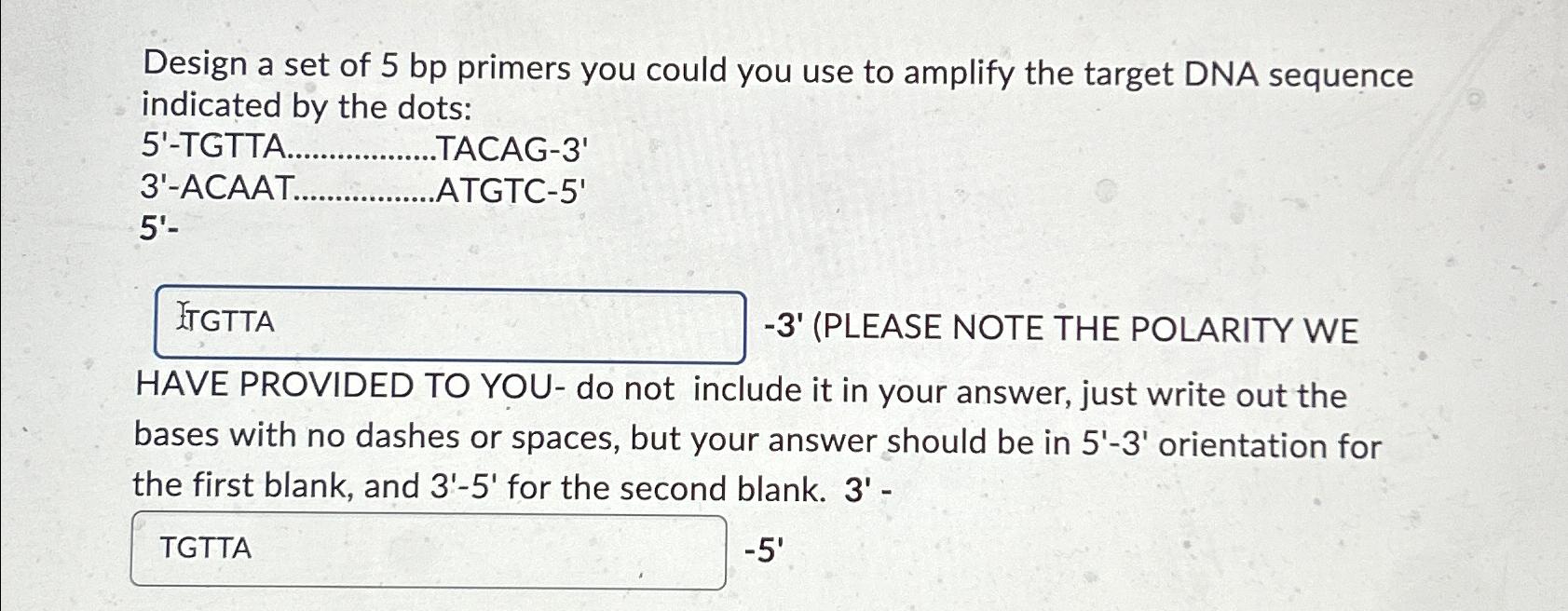 Solved Design a set of 5bp ﻿primers you could you use to | Chegg.com