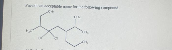 Solved Provide an acceptable name for the following | Chegg.com