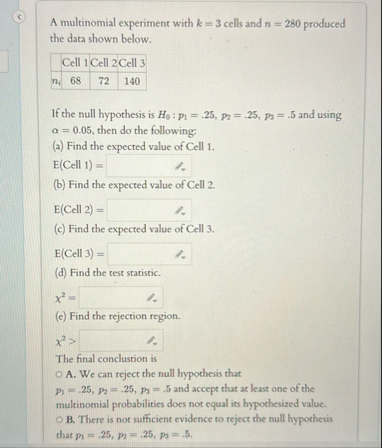 A multinomial experiment with k=3 ﻿cells and n=280 | Chegg.com