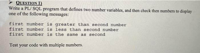 Solved QUESTION 1) Write a PL/SQL program that defines two | Chegg.com