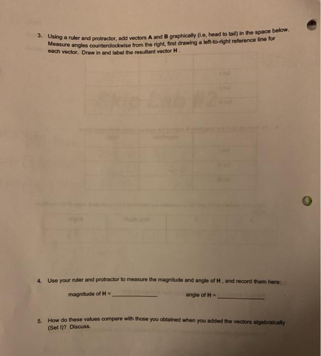 Solved 3. Using a ruler and protractor, add vectors A and B | Chegg.com