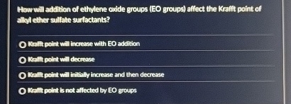 Solved How will adthion of cthylene oxide groups (EO groups) | Chegg.com