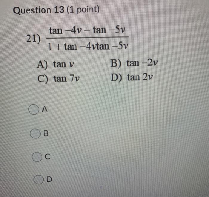 Solved Question 3 (1 point) 777 7) tan 12 √2-16 A) 4 B) 2 + | Chegg.com Solved Question 3 (1 point) 777 7) tan 12 √2-16 A) 4 B) 2 + | Chegg.com