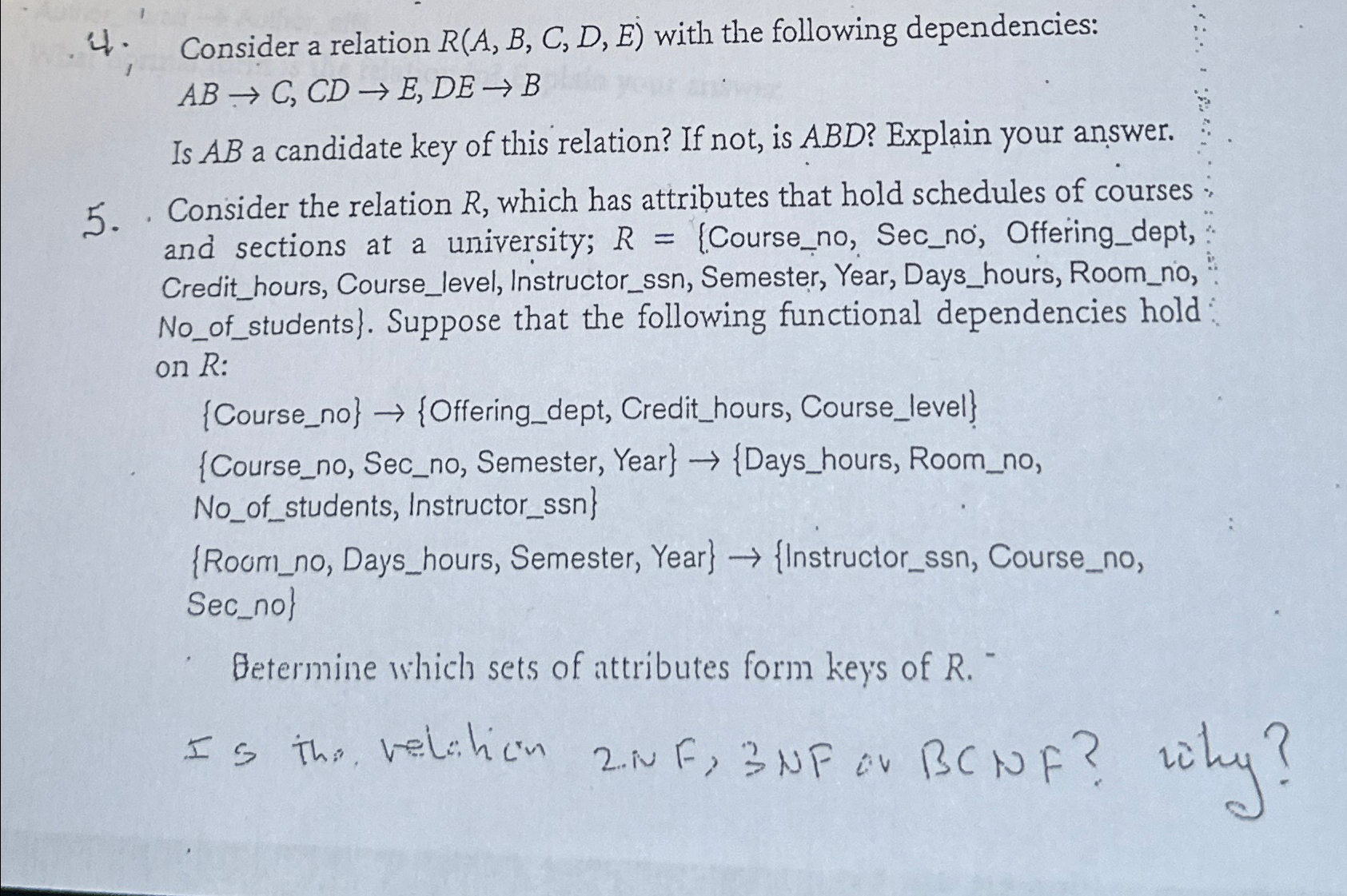 Solved Consider a relation R(A,B,C,D,E) ﻿with the following | Chegg.com