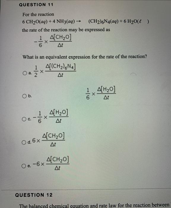 Solved QUESTION 11 For the reaction 6 CH2O(aq) + 4 NH3(aq) → | Chegg.com