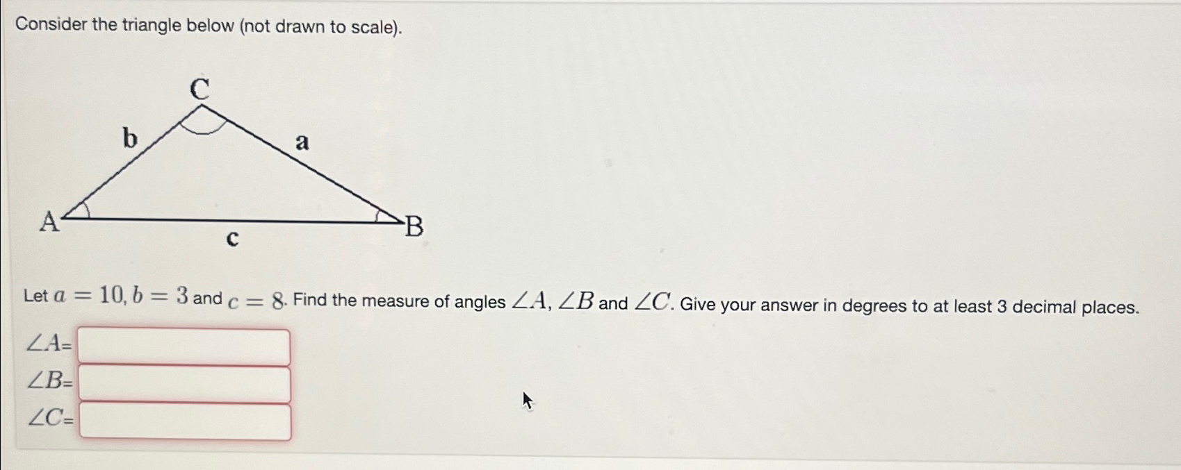 Solved Consider the triangle below (not drawn to scale).Let | Chegg.com