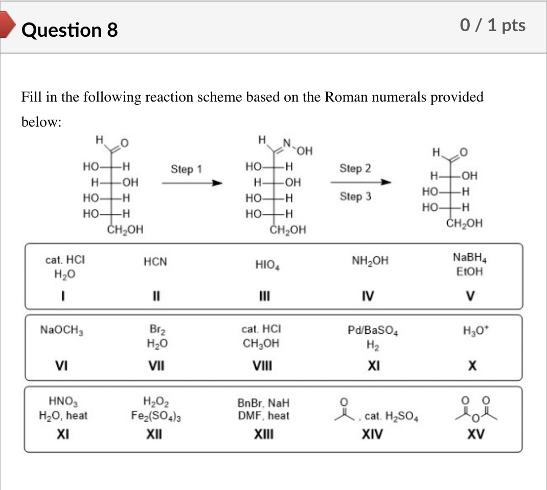 Solved Question 8Fill in the following reaction scheme based | Chegg.com