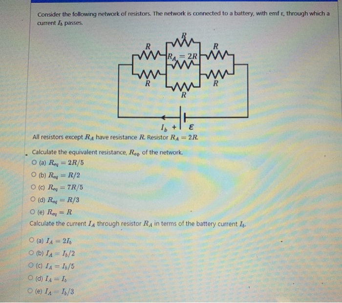 Solved Consider the following network of resistors. The | Chegg.com