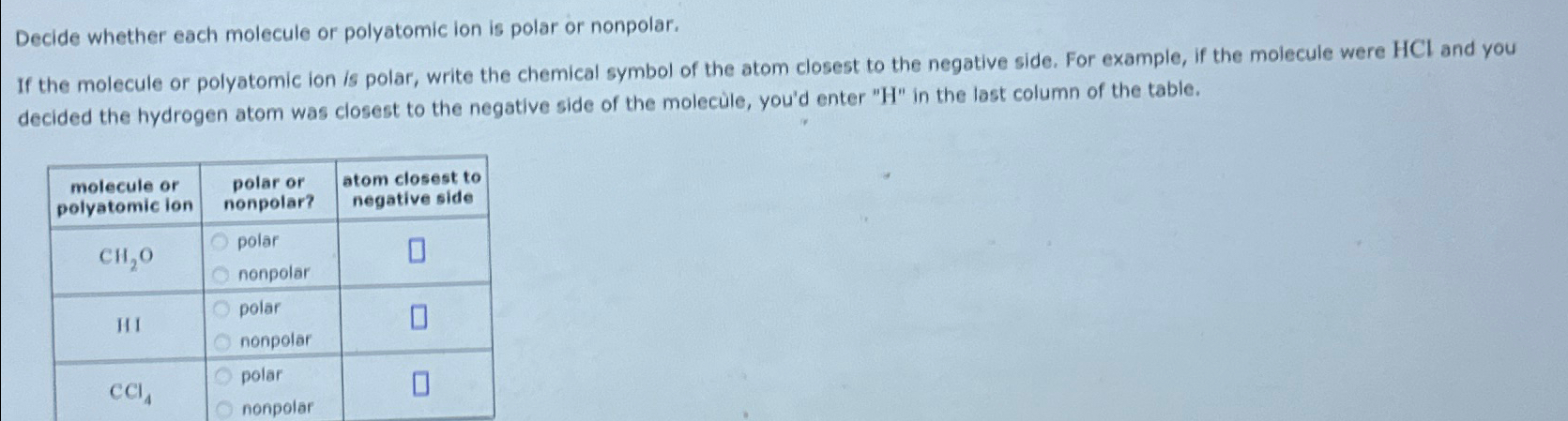 Solved Decide whether each molecule or polyatomic ion is | Chegg.com