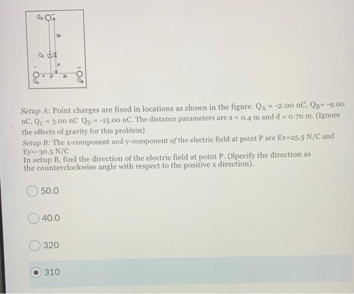 Solved Q. O 24 Qc ex ар Setup A: Point charges are fixed in | Chegg.com