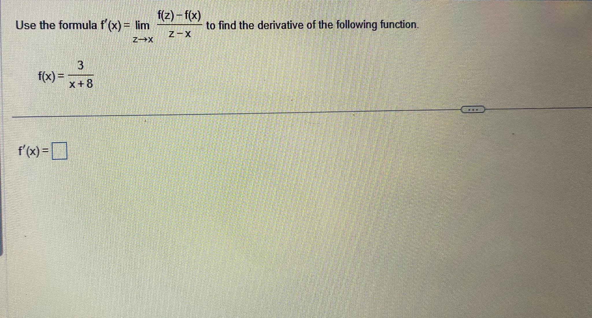 Solved Use The Formula F X Limz→xf Z F X Z X ﻿to Find The