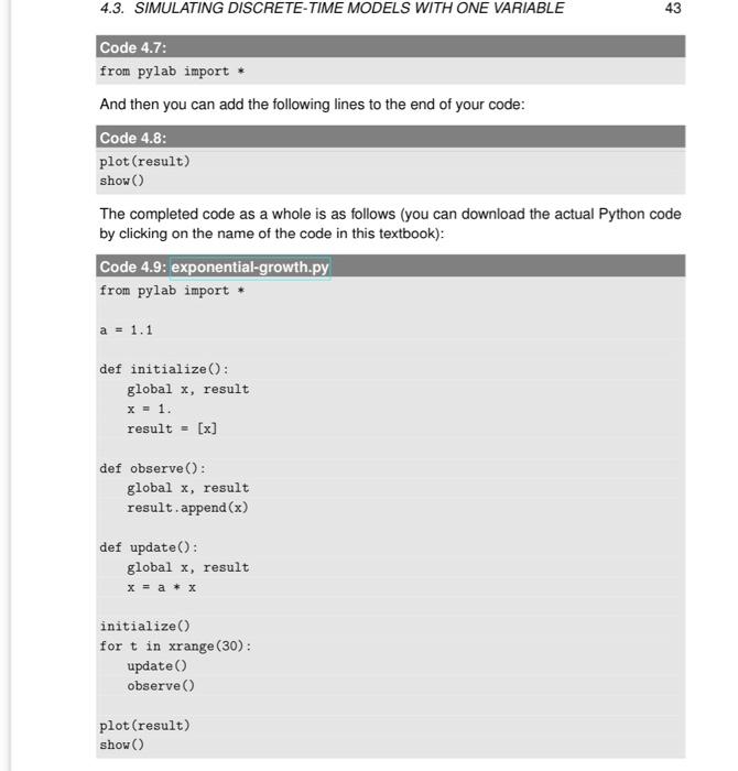 Solved 4.3. SIMULATING DISCRETE-TIME MODELS WITH ONE | Chegg.com