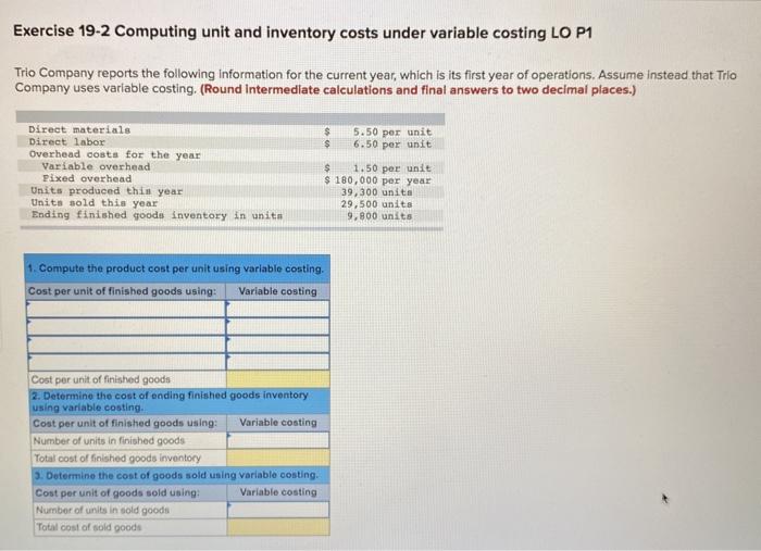 Solved Exercise 19-2 Computing unit and inventory costs | Chegg.com Solved Exercise 19-2 Computing unit and inventory costs | Chegg.com