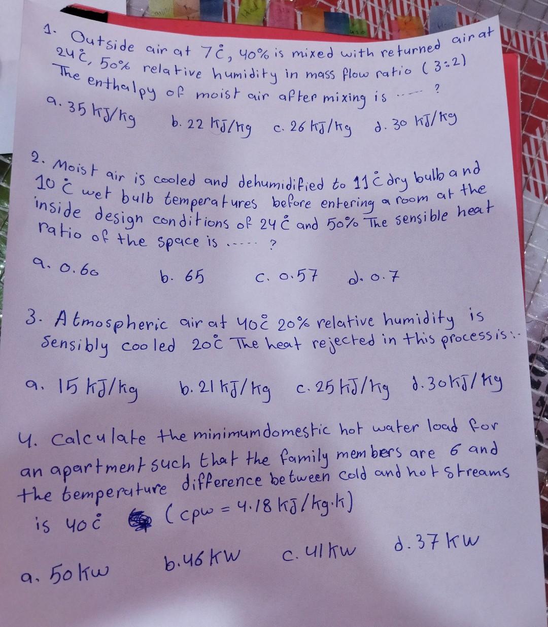 [Solved]: 1. 0 Outside air a 7c,40% is mixed with refur