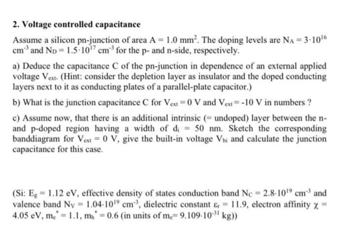 Solved 2. Voltage controlled capacitance Assume a silicon | Chegg.com