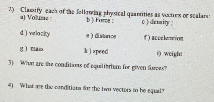Solved 2) Classify each of the following physical quantities | Chegg.com