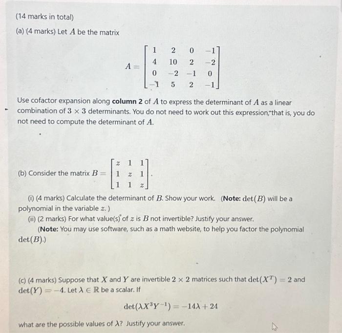 Solved (a) (4 marks) Let A be the matrix | Chegg.com