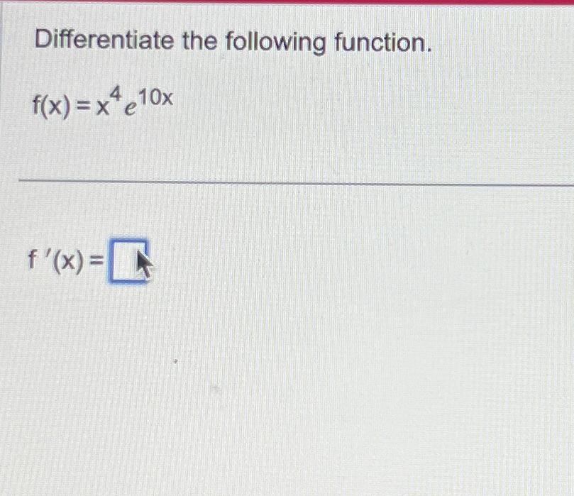 Solved Differentiate the following | Chegg.com