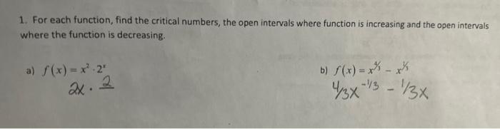 Solved 1. For each function, find the critical numbers, the | Chegg.com