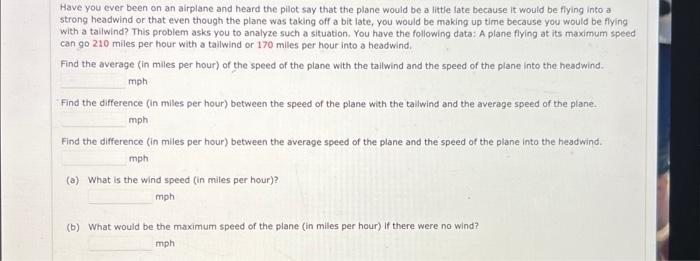 Solved Have you ever been on an airplane and heard the pilot | Chegg.com