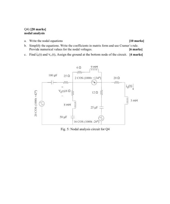 Solved Q4) [20 marks] nodal analysis a. Write the nodal | Chegg.com