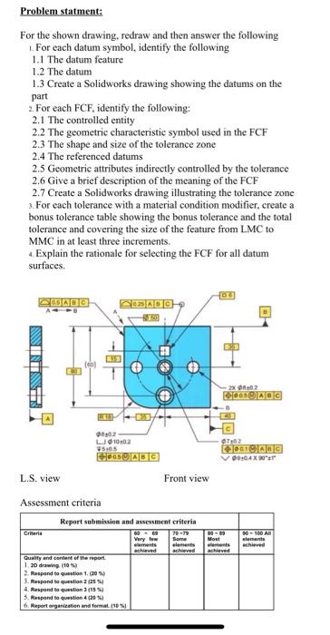 Solved Problem statment: For the shown drawing, redraw and | Chegg.com
